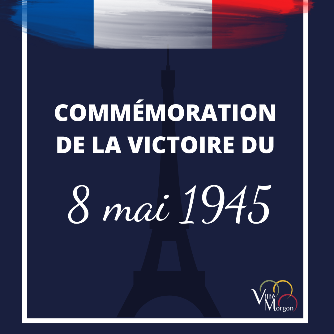 Commémoration De La Victoire Du 8 Mai 1945 Commune De Villié Morgon